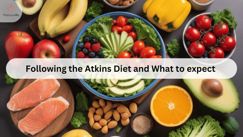 Following the Atkins Diet and What to expect | PlatinumRx